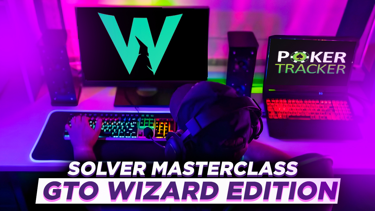 Poker Solver Masterclass: GTO Wizard Edition – Solver Nerds Poker Solver Masterclass: GTO Wizard Edition – Solver Nerds